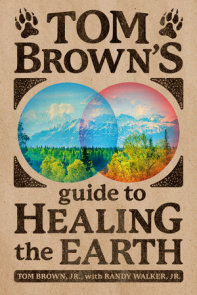 Tom Brown's Field Guide to Living with the Earth by Tom Brown, Jr ...