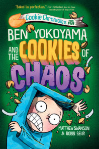 Ben Yokoyama and the Cookie of Doom by Matthew Swanson: 9780593126837 ...