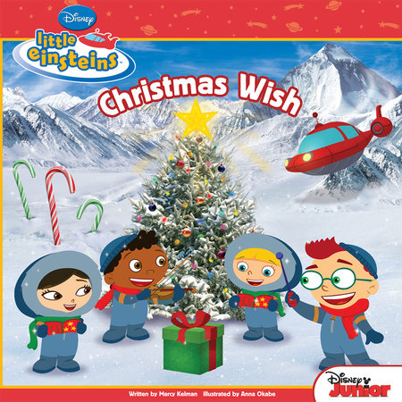 Disney's Little Einsteins: Christmas Wish: 9781423170624 ...
