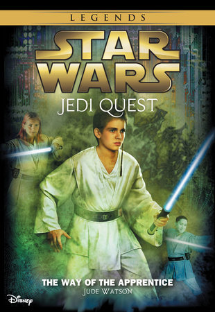 Star Wars: Jedi Quest: The Way of the Apprentice by Jude Watson: 9781484719725 ...