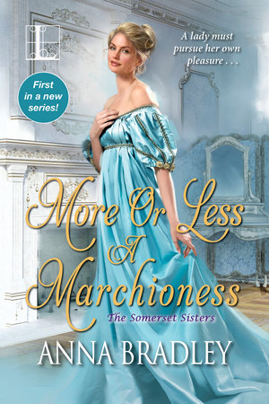 More or Less a Marchioness by Anna Bradley: 9781516105359 ...