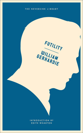 Futility by William Gerhardie: 9781612191454 | PenguinRandomHouse.com ...