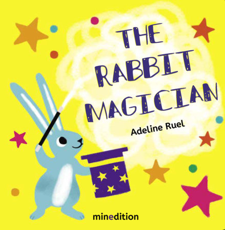 The Rabbit Magician by Adeline Ruel: 9781662651526 | PenguinRandomHouse ...