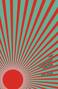 Comrade by Jodi Dean: 9781788735018 | PenguinRandomHouse.com: Books