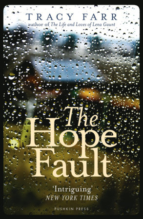 The Hope Fault by Tracy Farr: 9781805334095 | PenguinRandomHouse.com: Books