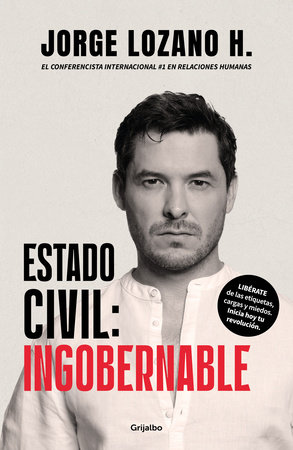 Estado Civil: Ingobernable / Marital Status: Ungovernable by Jorge ...