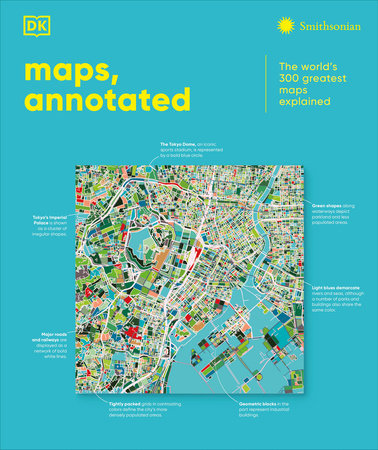 Maps, Annotated by DK: 9798217126316 | PenguinRandomHouse.com: Books