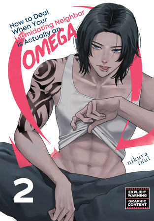 How to Deal When Your Intimidating Neighbor is Actually an Omega 2 by Nikuya Inui: 9798888776629 ...