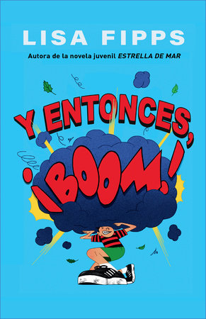 Y entonces, ¡boom! / And Then, Boom! by Lisa Fipps: 9798890980991 ...