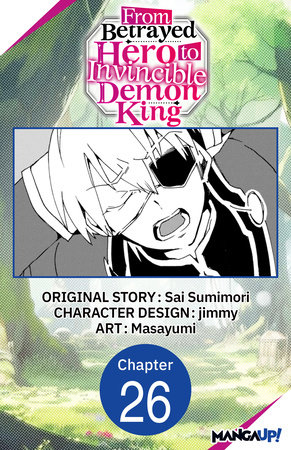 From Betrayed Hero to Invincible Demon King #026 by Sai Sumimori ...
