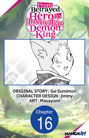 From Betrayed Hero to Invincible Demon King #016 by Sai Sumimori ...