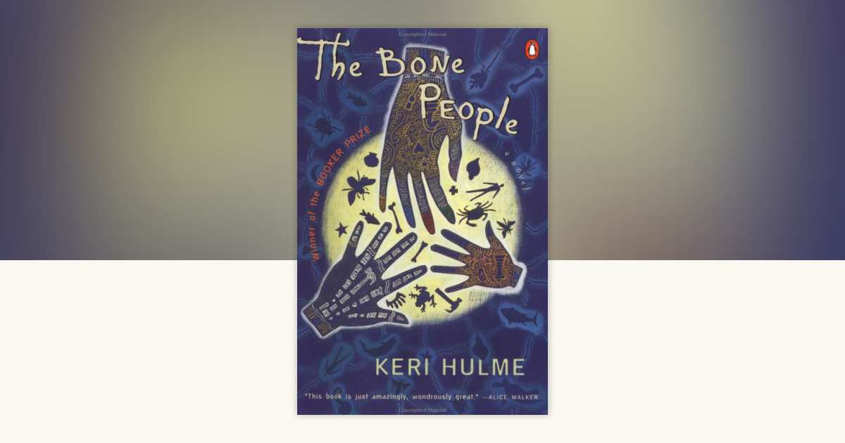 The Bone People by Keri Hulme: 9780140089226 | PenguinRandomHouse.com ...