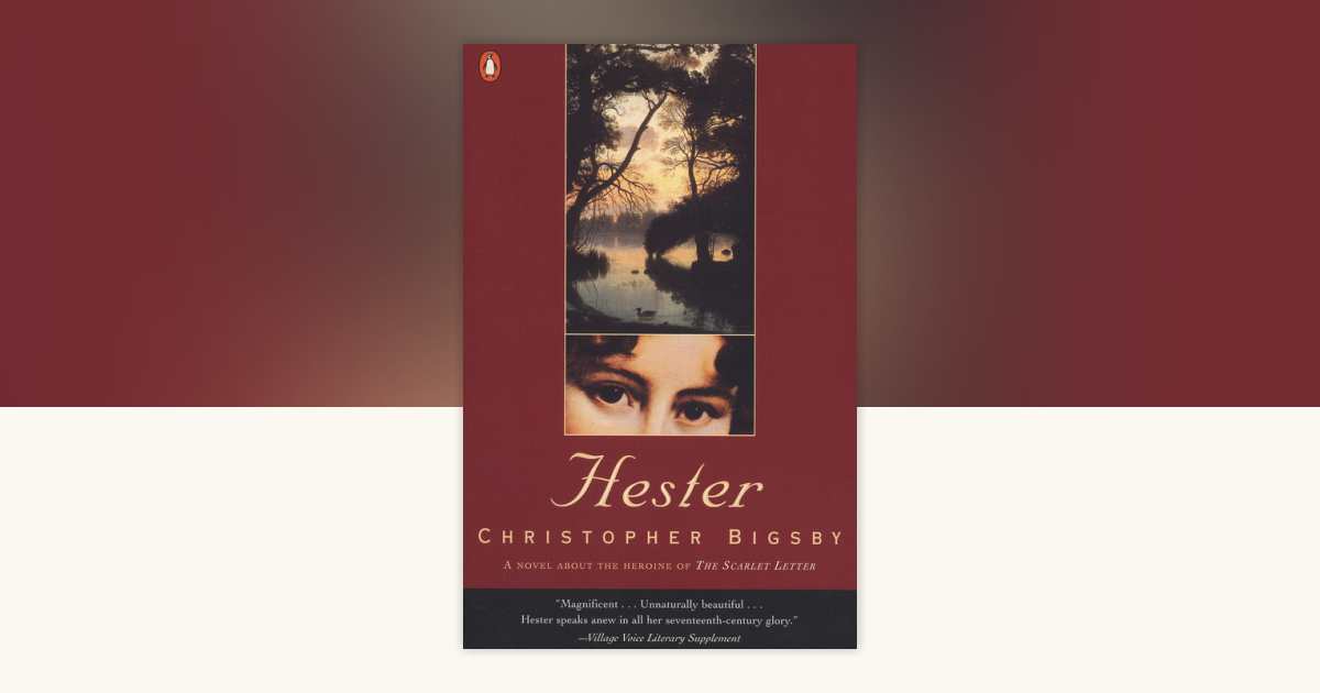 Hester by Christopher W. E. Bigsby: 9780140238112 | PenguinRandomHouse ...