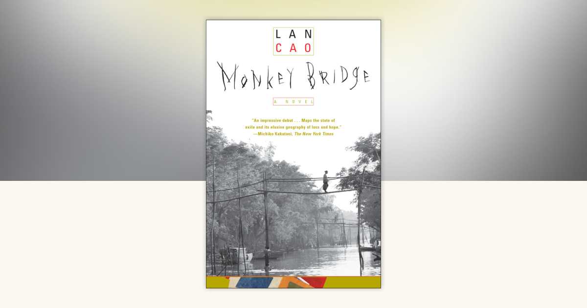 Monkey Bridge by Lan Cao: 9780140263619 | PenguinRandomHouse.com: Books