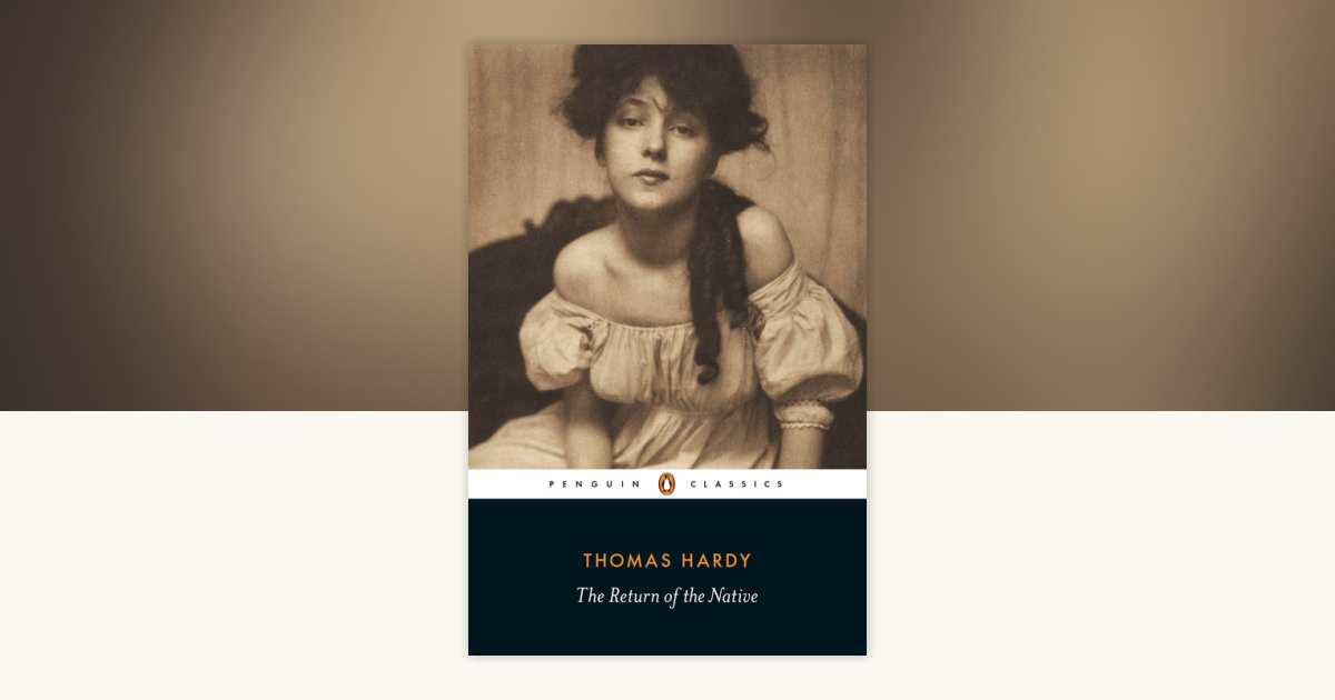 The Return of the Native by Thomas Hardy: 9780140435184 ...