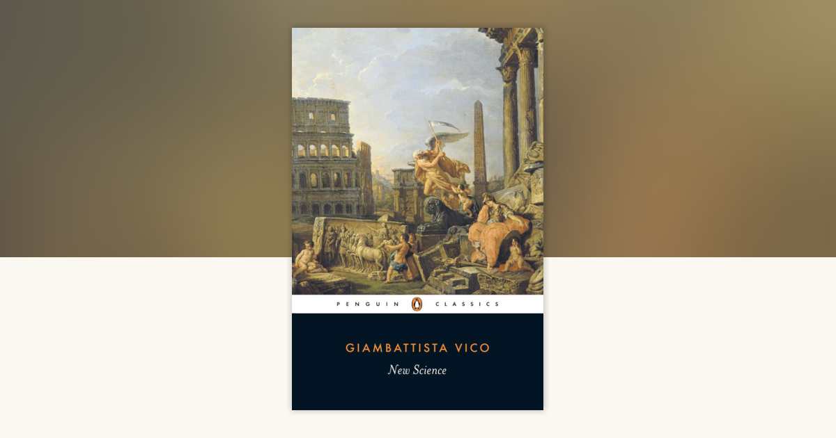 New Science by Giambattista Vico: 9780140435696 | PenguinRandomHouse ...
