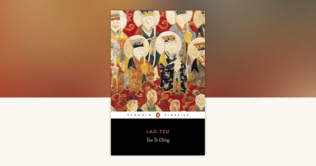 Tao Te Ching by Lao Tzu: 9780140441314 | PenguinRandomHouse.com: Books
