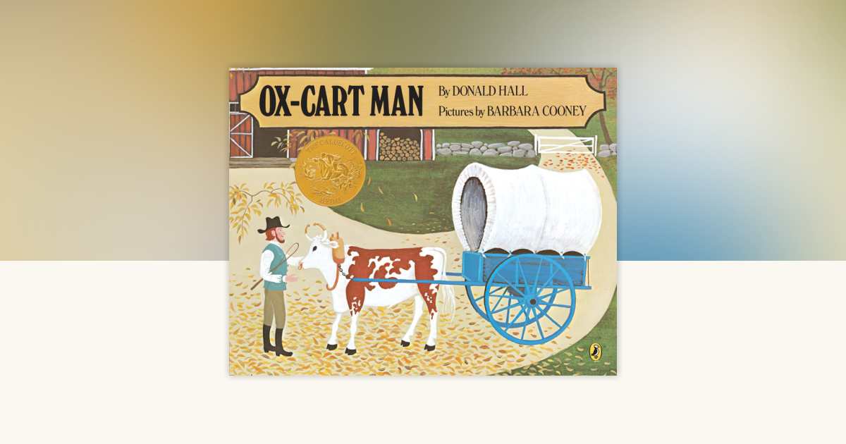 Ox-Cart Man by Donald Hall: 9780140504415 | PenguinRandomHouse.com: Books