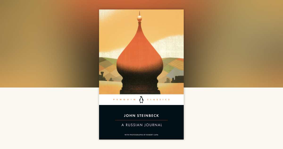 A Russian Journal by John Steinbeck: 9780141180199 | PenguinRandomHouse ...