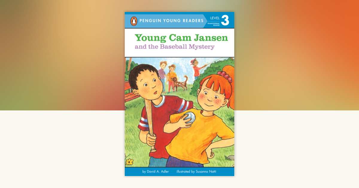 Young Cam Jansen and the Baseball Mystery by David A. Adler ...