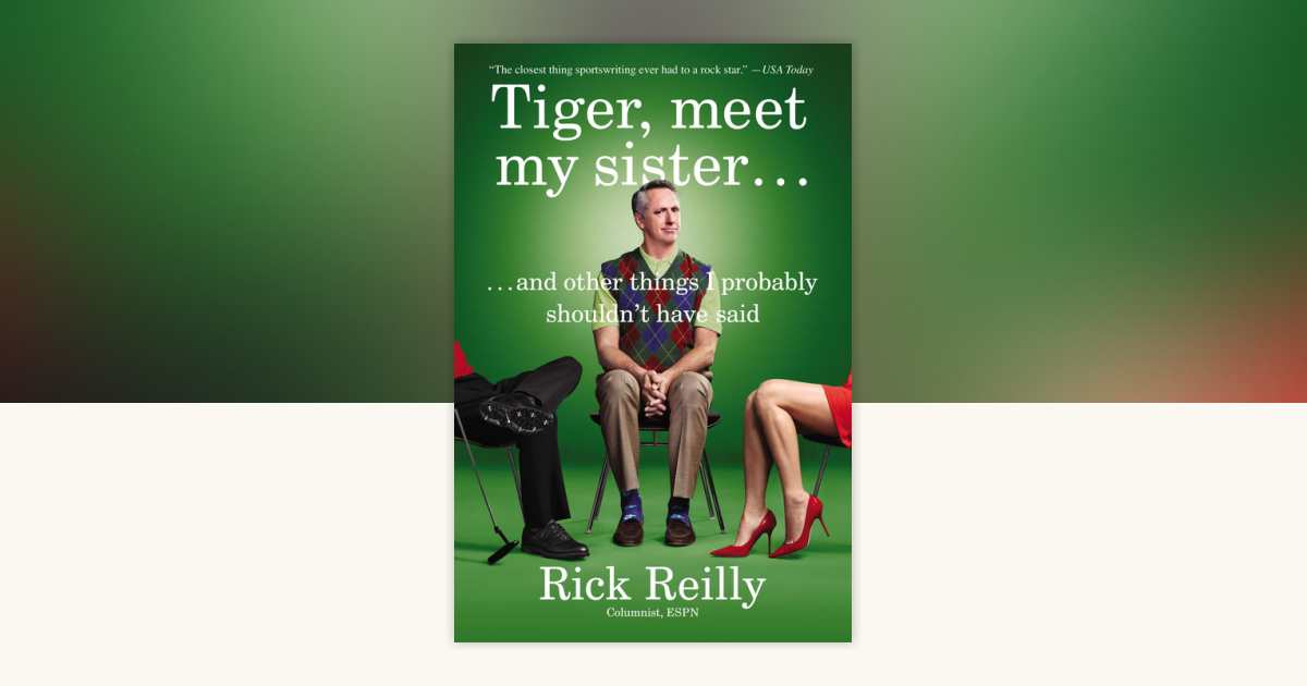 Tiger, Meet My Sister… by Rick Reilly: 9780142181904 ...