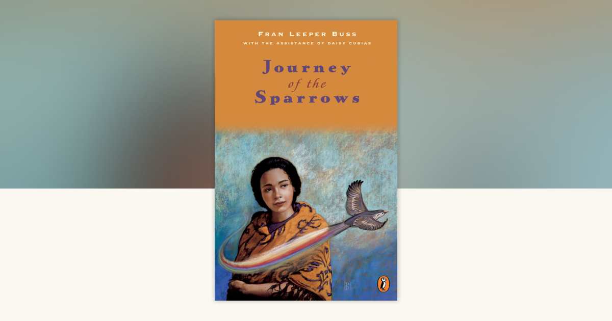 Journey of the Sparrows by Fran Leeper Buss, Daisy Cubias ...