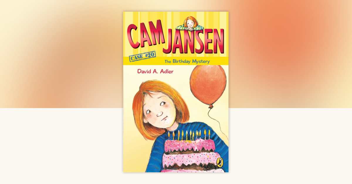 Cam Jansen: the Birthday Mystery #20 by David A. Adler: 9780142403549 ...