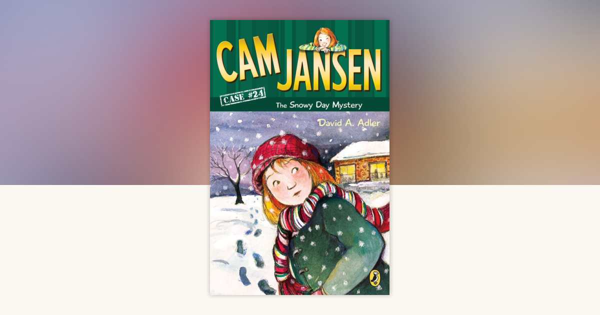 Cam Jansen: the Snowy Day Mystery #24 by David A. Adler: 9780142404171 ...