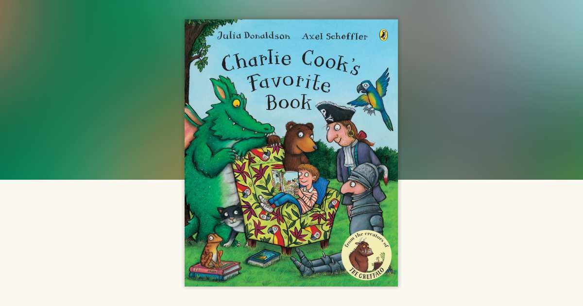 Charlie Cook's Favorite Book by Julia Donaldson: 9780142411384 ...