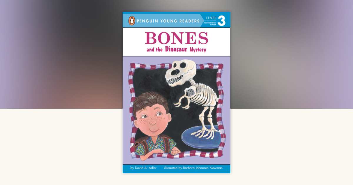 Bones and the Dinosaur Mystery by David A. Adler: 9780142413418 ...