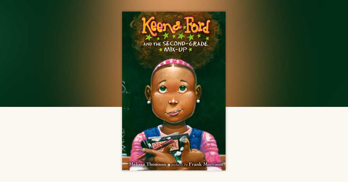 Keena Ford and the Second-Grade Mix-Up by Melissa Thomson ...