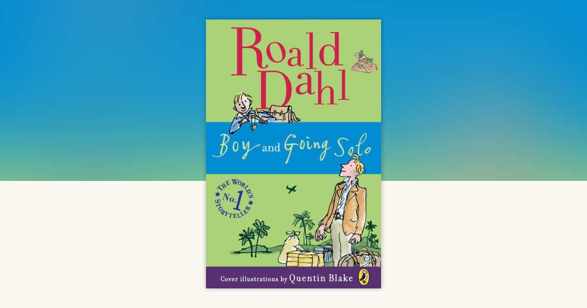 Boy and Going Solo by Roald Dahl: 9780142417416 | PenguinRandomHouse ...