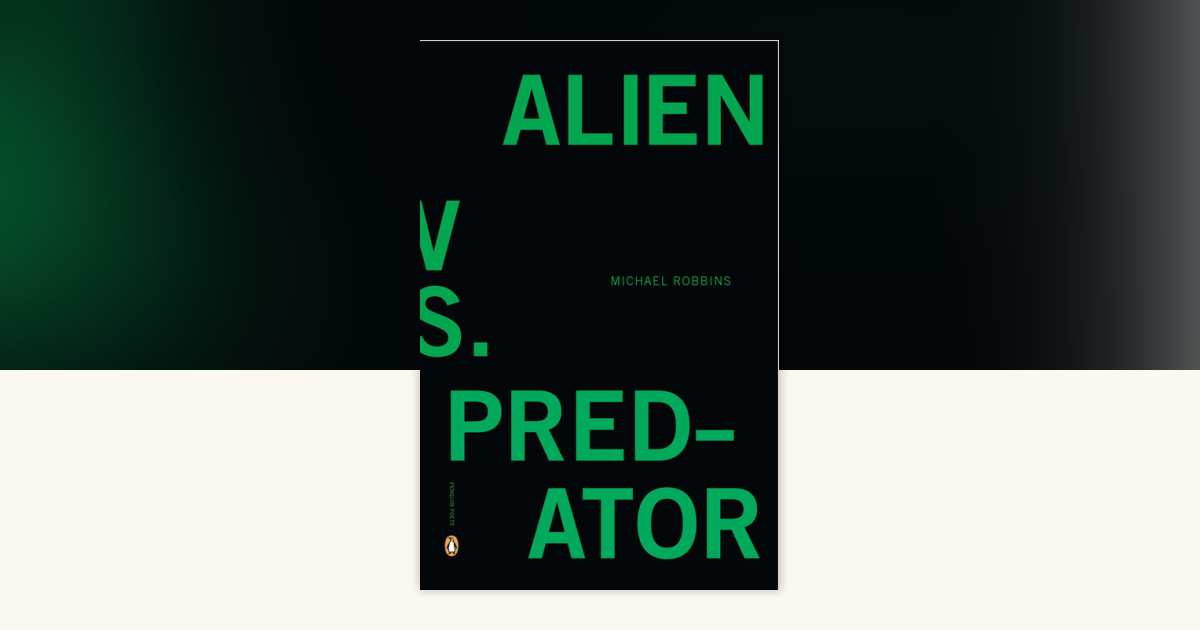 Alien vs. Predator by Michael Robbins: 9780143120353 ...