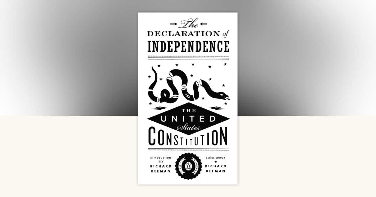 The Declaration of Independence and the United States Constitution ...