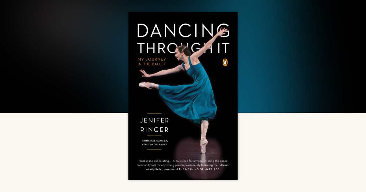 Dancing Through It by Jenifer Ringer: 9780143127024 ...