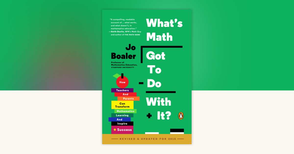 What's Math Got to Do with It? by Jo Boaler: 9780143128298 ...
