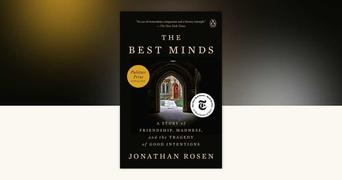The Best Minds by Jonathan Rosen: 9780143132899 | PenguinRandomHouse ...