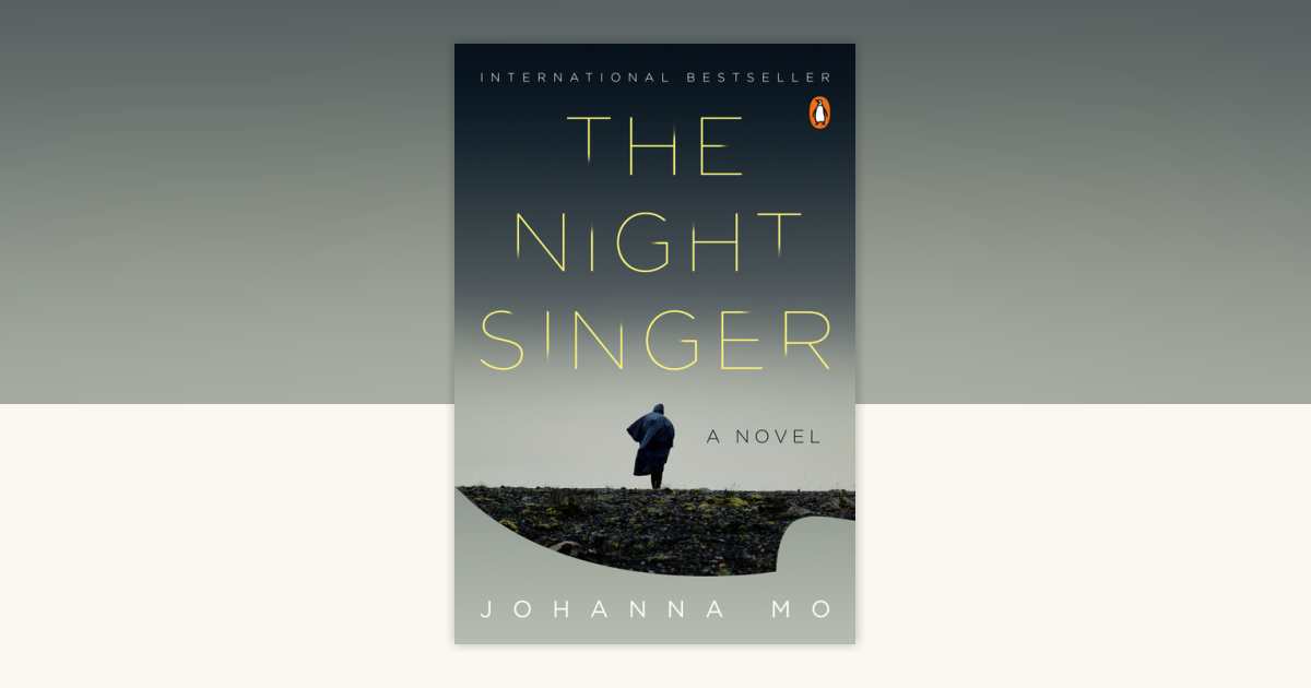 The Night Singer by Johanna Mo: 9780143136682 | PenguinRandomHouse.com ...