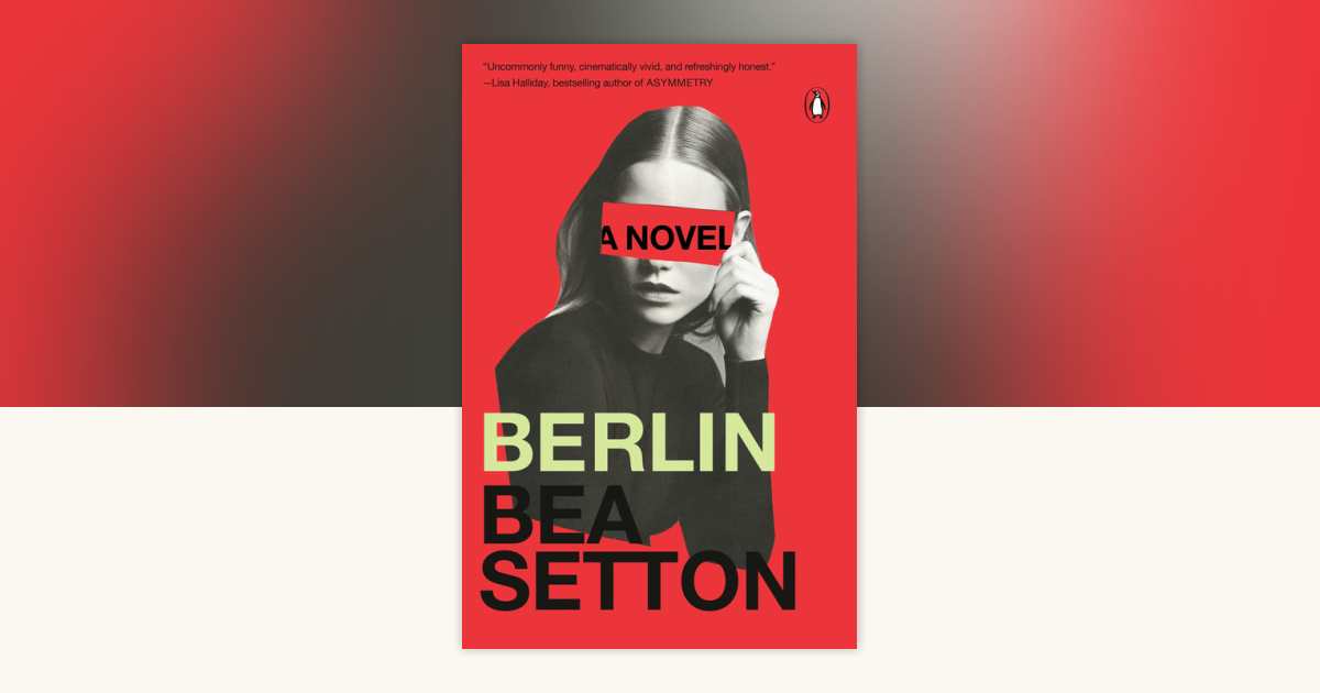 Berlin by Bea Setton: 9780143137627 | PenguinRandomHouse.com: Books