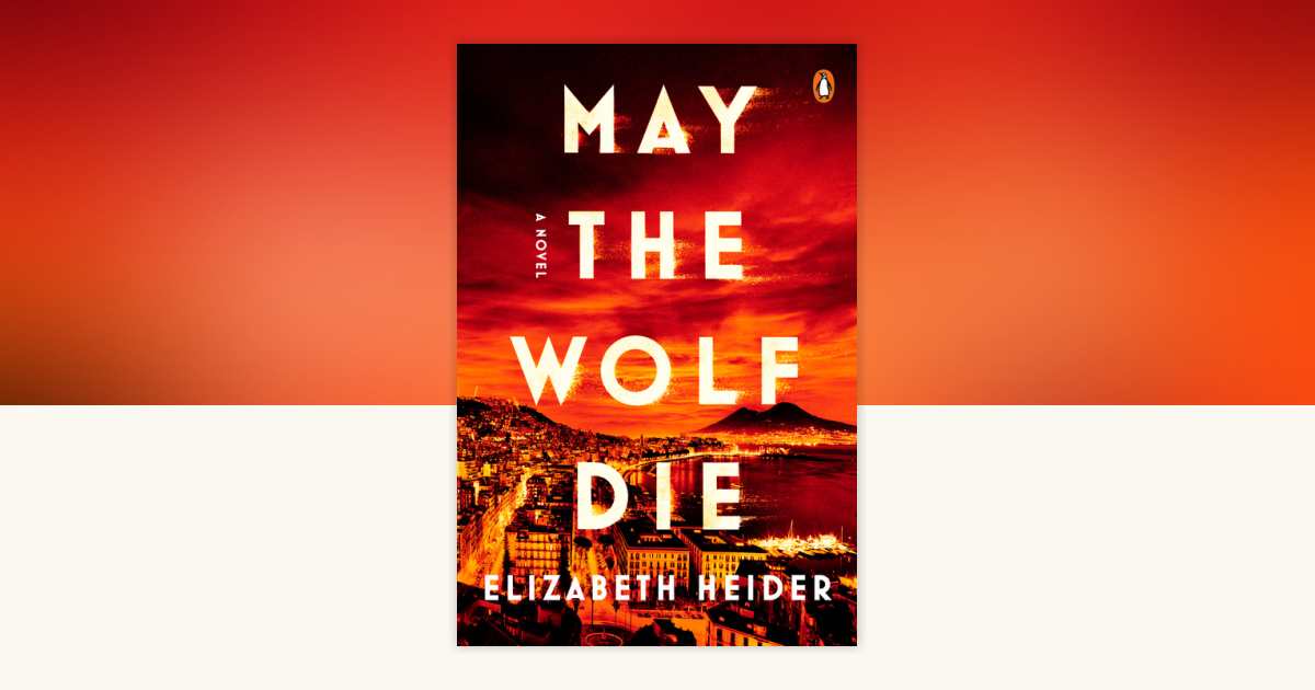 May the Wolf Die by Elizabeth Heider: 9780143138181 ...