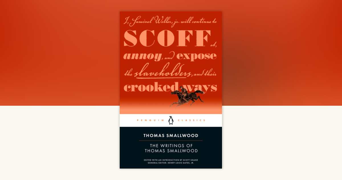 The Writings of Thomas Smallwood by Thomas Smallwood: 9780143138389 ...