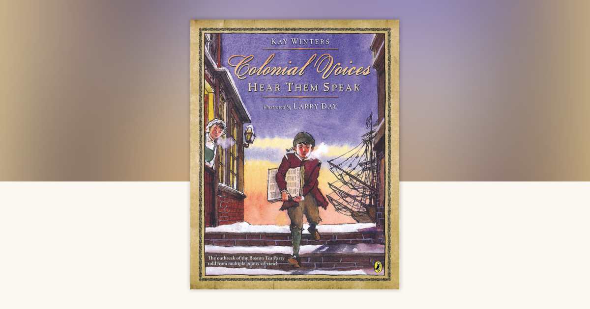Colonial Voices: Hear Them Speak by Kay Winters: 9780147511621 ...