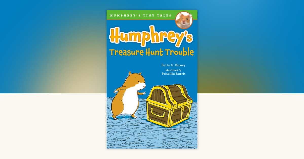Humphrey's Treasure Hunt Trouble by Betty G. Birney: 9780147514622 ...