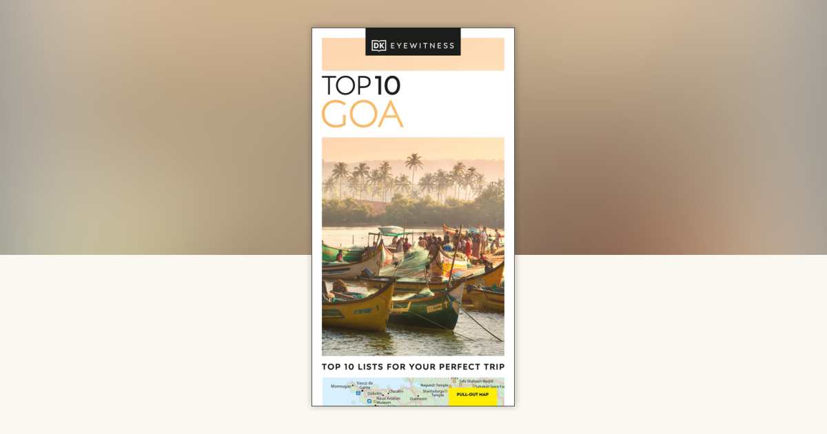 DK Top 10 Goa by DK Travel: 9780241625040 | PenguinRandomHouse.com: Books