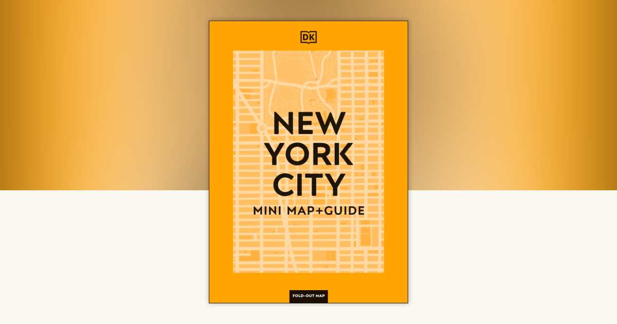 DK New York City Mini Map and Guide by DK Travel: 9780241718964 ...
