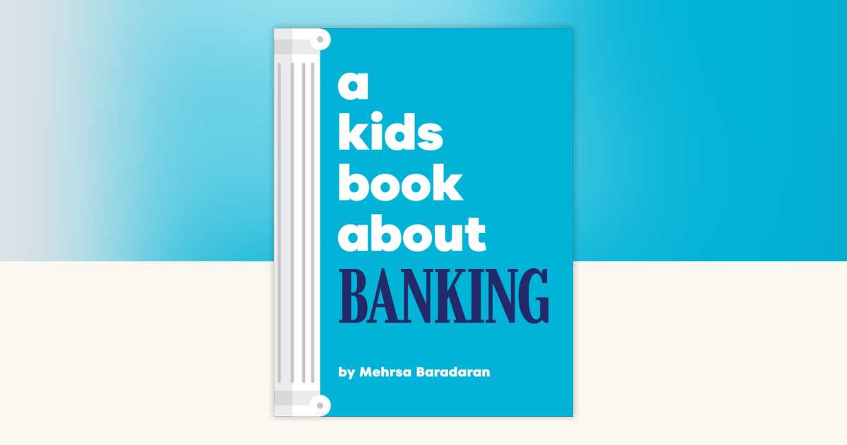 A Kids Book About Banking by Mehrsa Baradaran: 9780241743027 ...