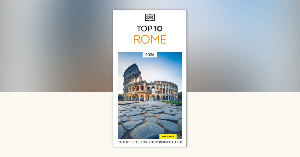 DK Top 10 Rome by DK Travel: 9780241756058 | PenguinRandomHouse.com: Books