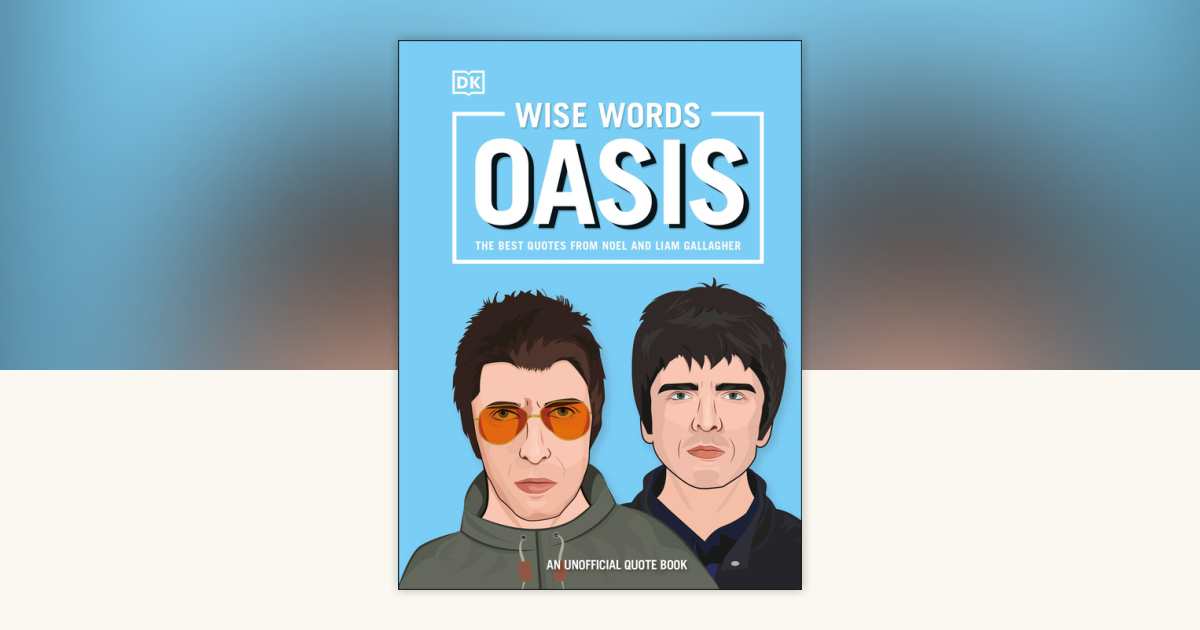 Wise Words Oasis by DK: 9780241763957 | PenguinRandomHouse.com: Books
