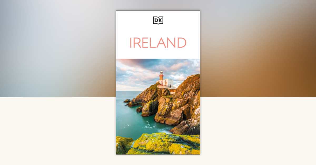 DK Ireland by DK Travel: 9780241808078 | PenguinRandomHouse.com: Books