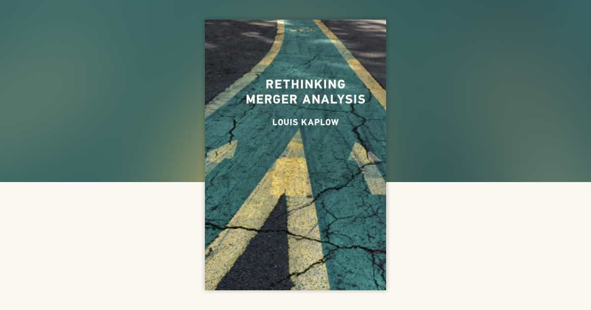 Rethinking Merger Analysis by Louis Kaplow: 9780262049245 ...